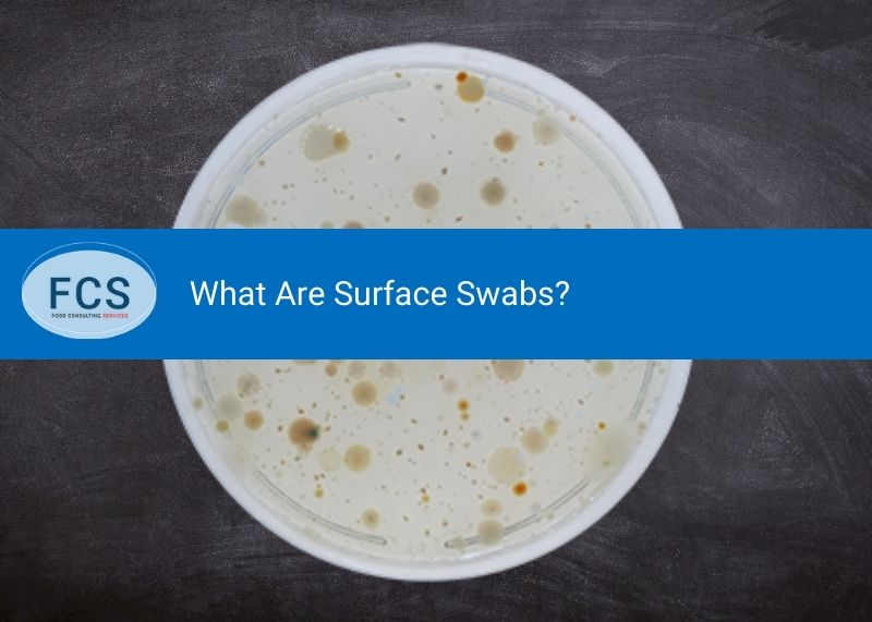 What are Surface Swabs? | Food Consulting Services